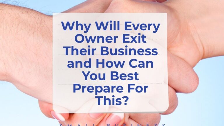 Why Will Every Owner Exit Their Business and How Can You Best Prepare ...