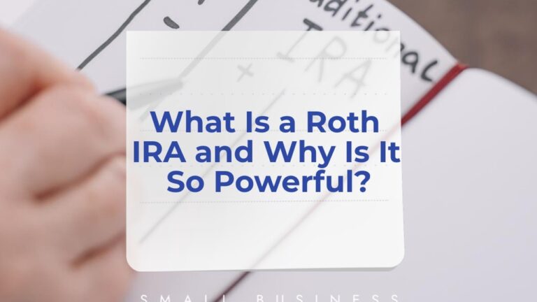 What Is a Roth IRA and Why Is It So Powerful? Small Business Tax ...
